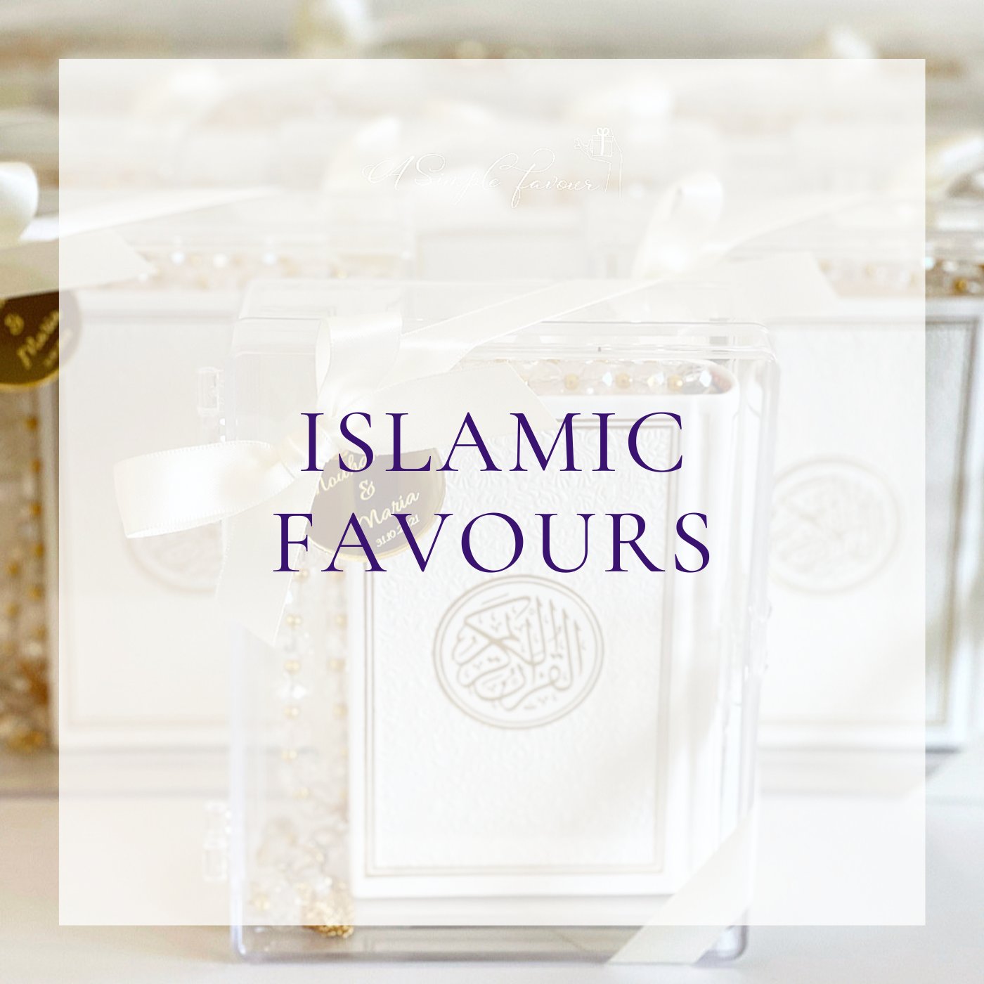 Islamic Favours – A Simple Favour
